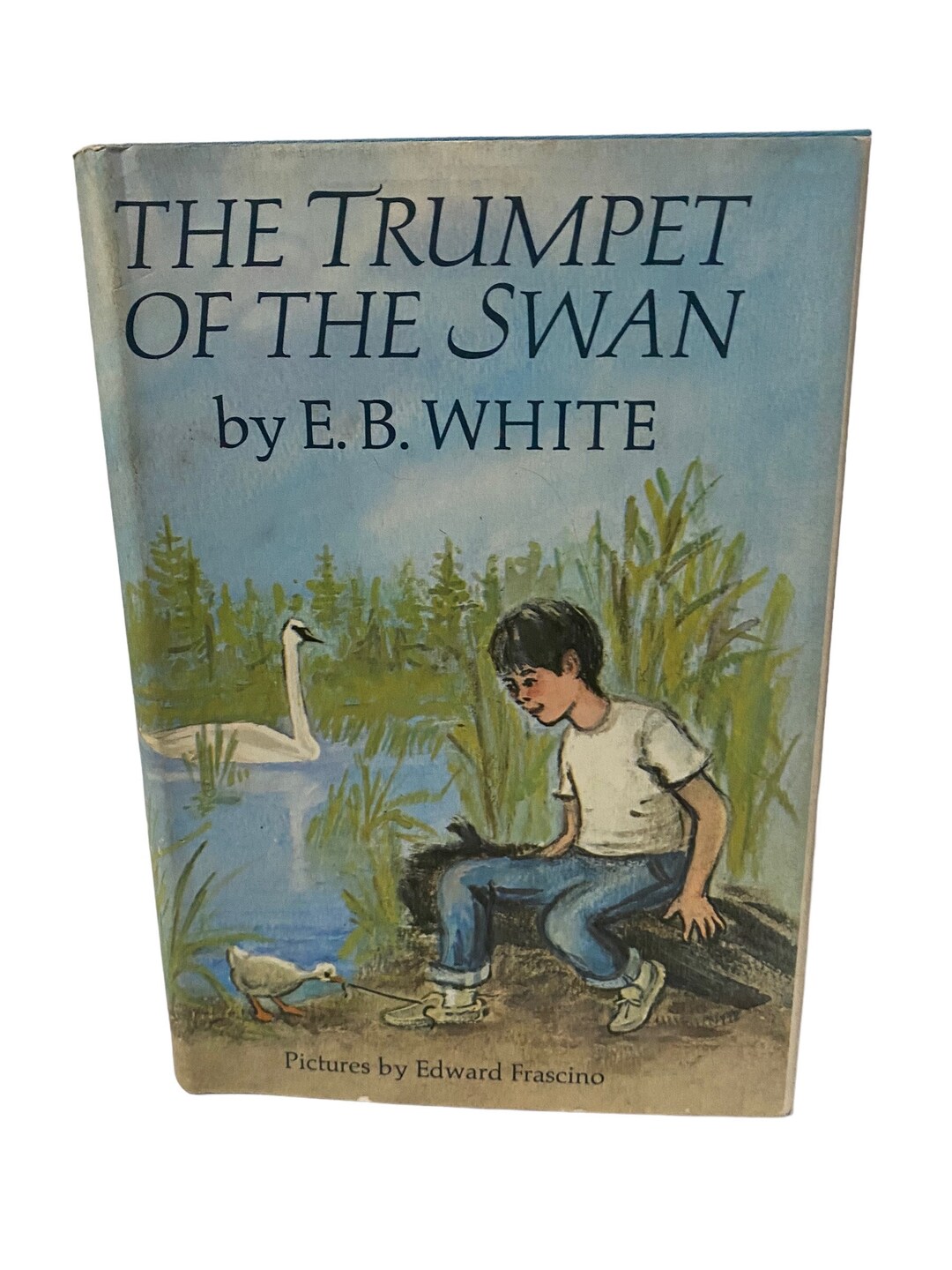 The Trumpet of the Swan by E.B. White Illustrated by Edward Frascino ...