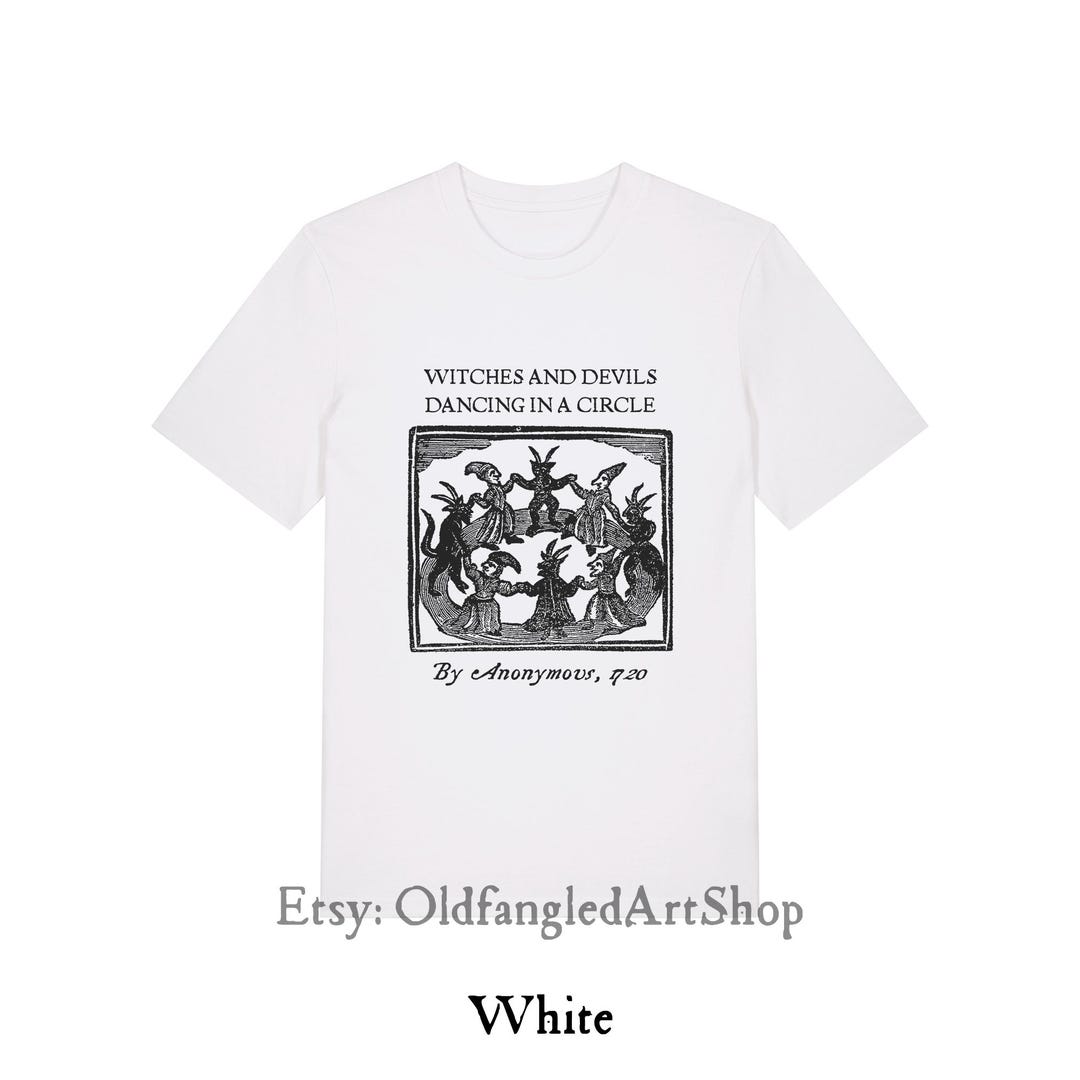 Witches and Devils Dancing in A Circle T-shirt: Organic Cotton ...