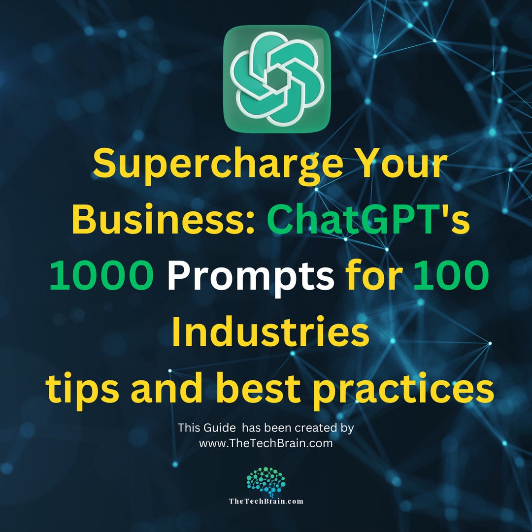 Chatgpt 1000 Prompts and Guides for 100 Industries Unlock Your ...