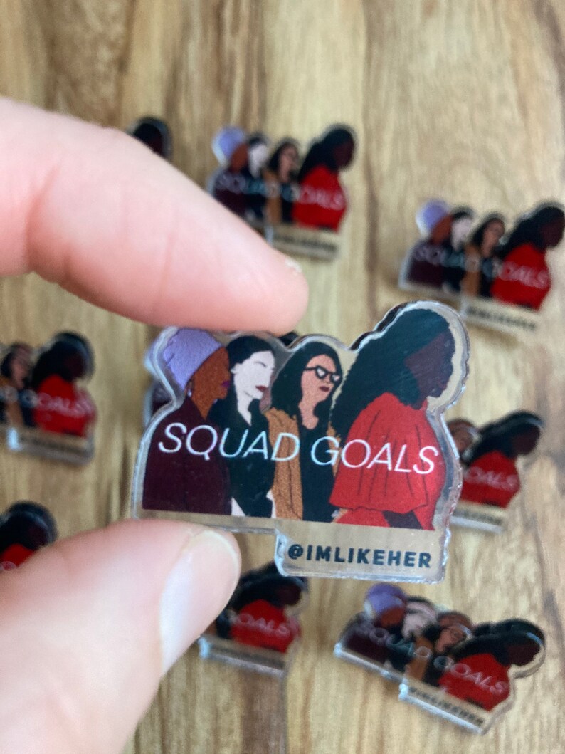 Squad Goals Acrylic Pin & Sticker - Etsy UK