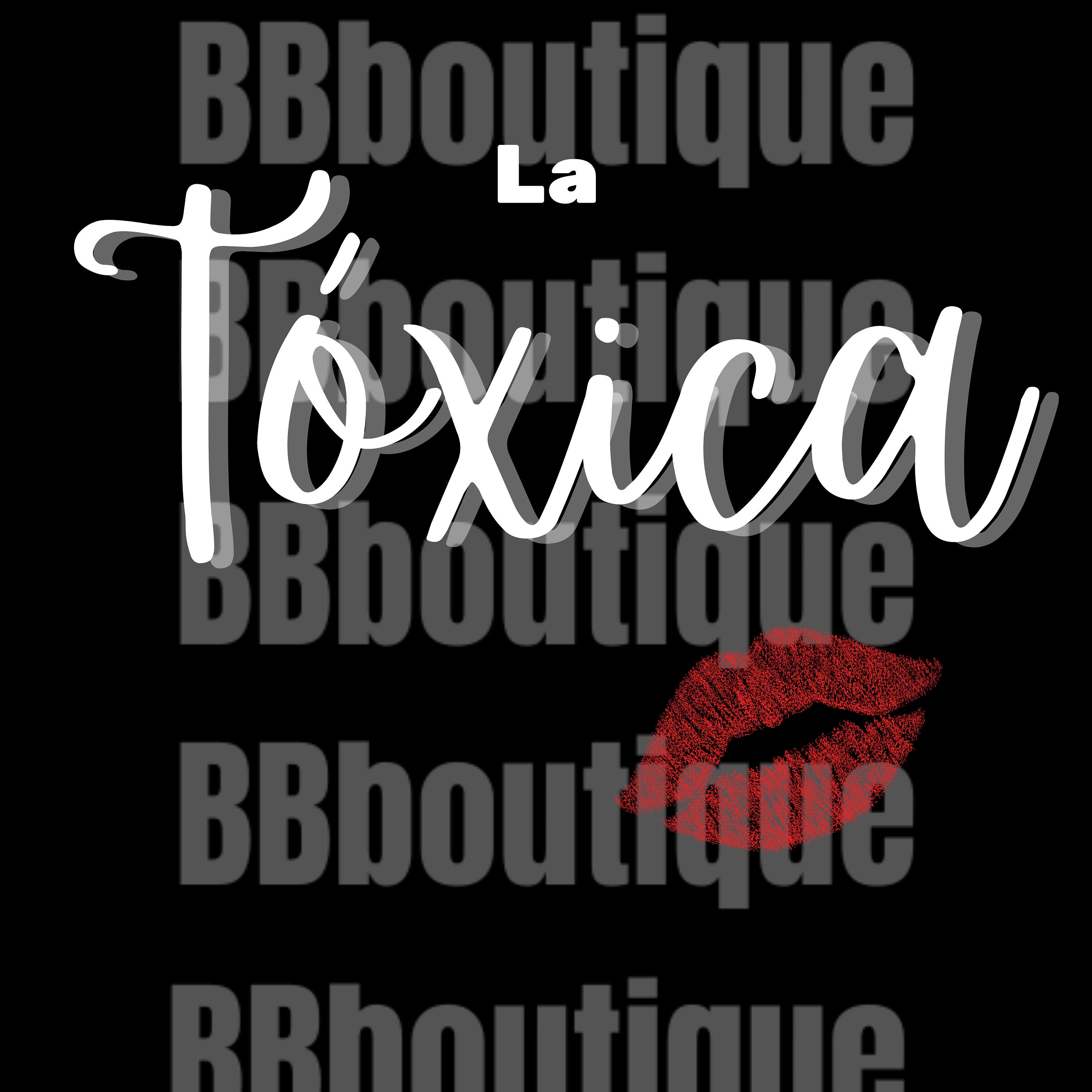 La Toxica Design, Latina Png, Spanish Design, Funny Spanish Design ...