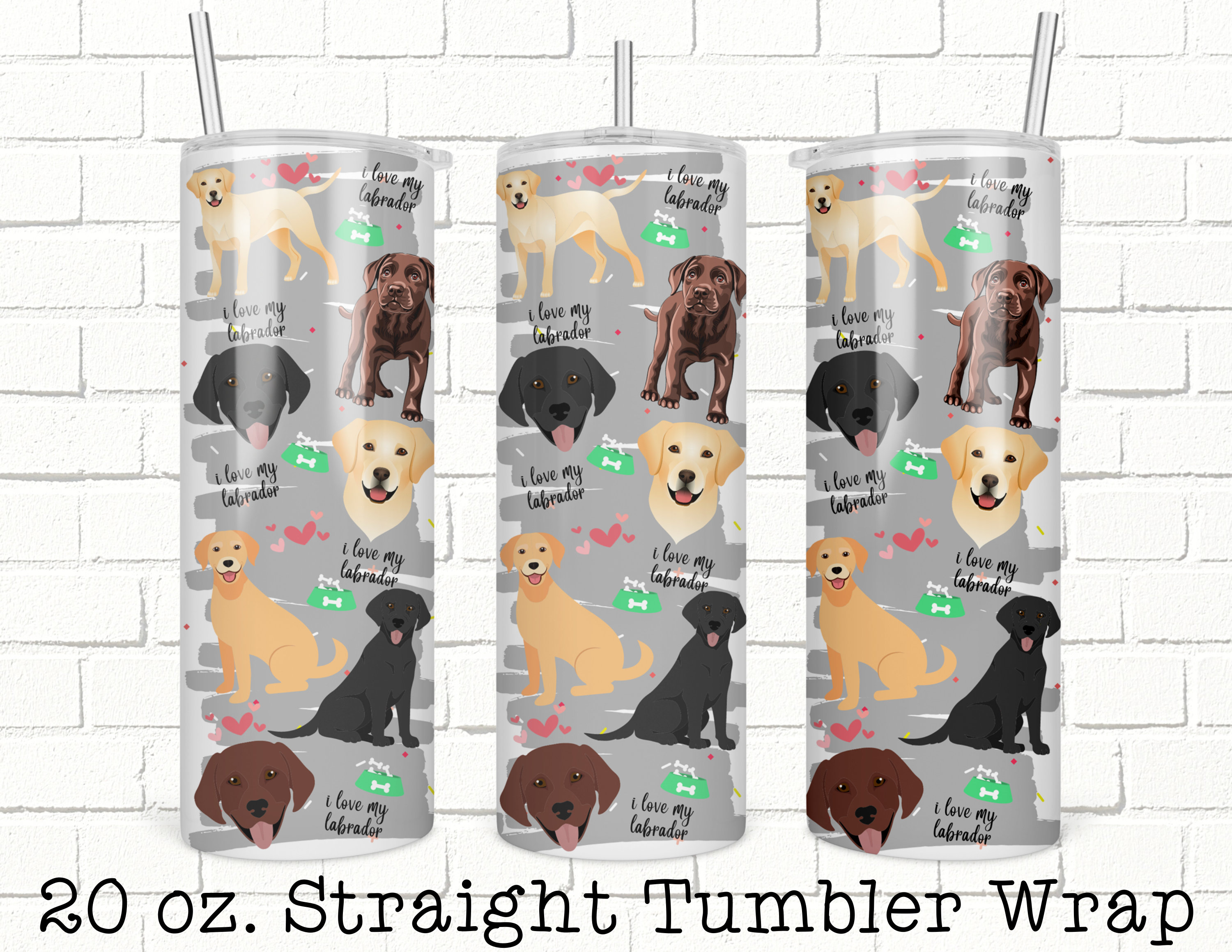Labrador Tumbler Wrap Dog 20oz Skinny Straight Tumbler Design - Etsy