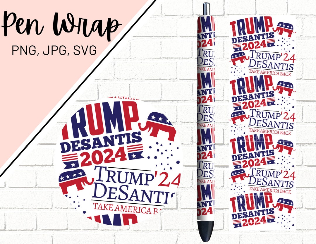 Trump Pen Wrap, Trump Desantis 2024 Pen Wrap, USA Pen Wrap, Patriotic ...