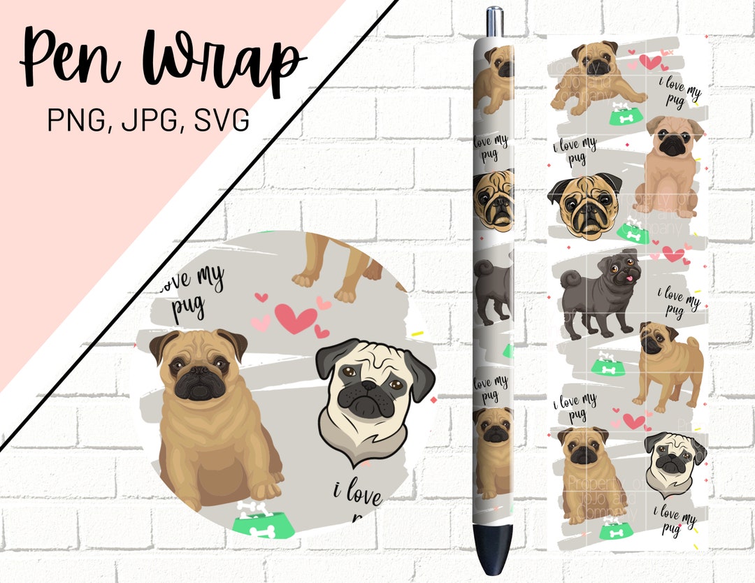 Pug Pen Wraps, Dog Pen Wrap, Glitter Pen Wraps, Animal Pen Wrap, Epoxy ...