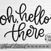 Oh Hello There SVG PNG DXF | Hello Cut File | Hello Doormat Svg | Hello ...