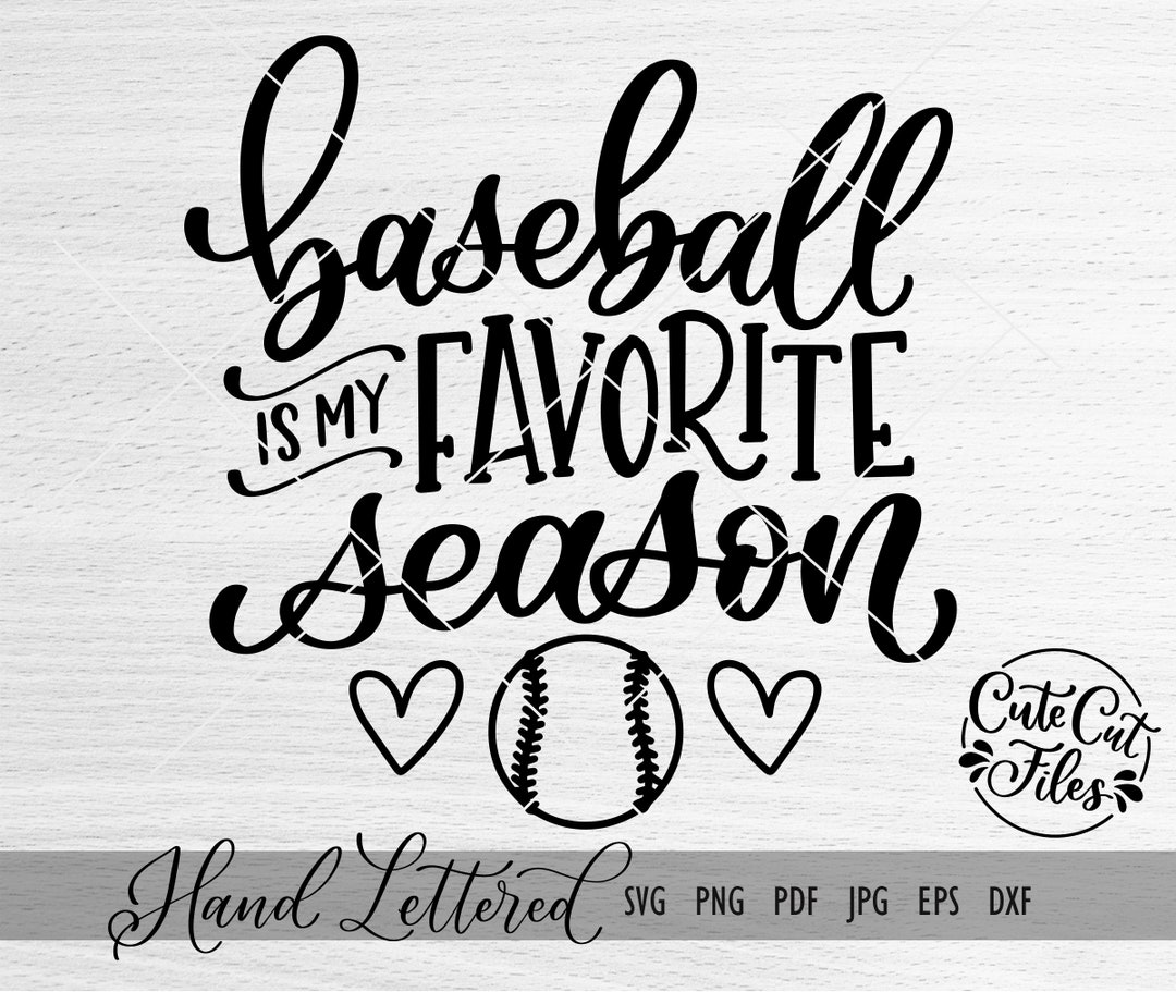 Baseball is My Favorite Season SVG PNG DXF | Baseball Life Svg ...