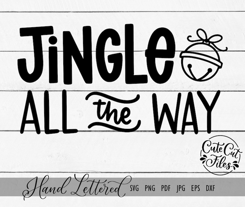 Jingle All the Way SVG PNG DXF Christmas Svg Jingle Bells - Etsy