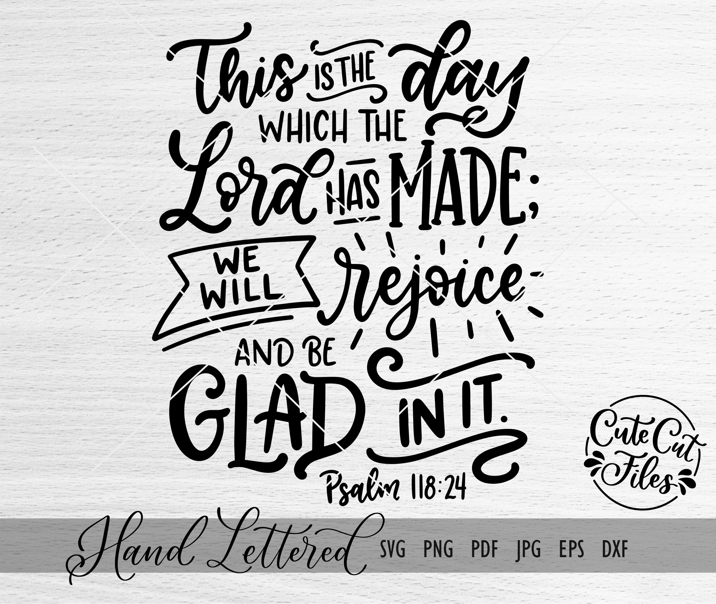 This is the Day Which the Lord Has Made SVG PNG DXF Bible | Etsy