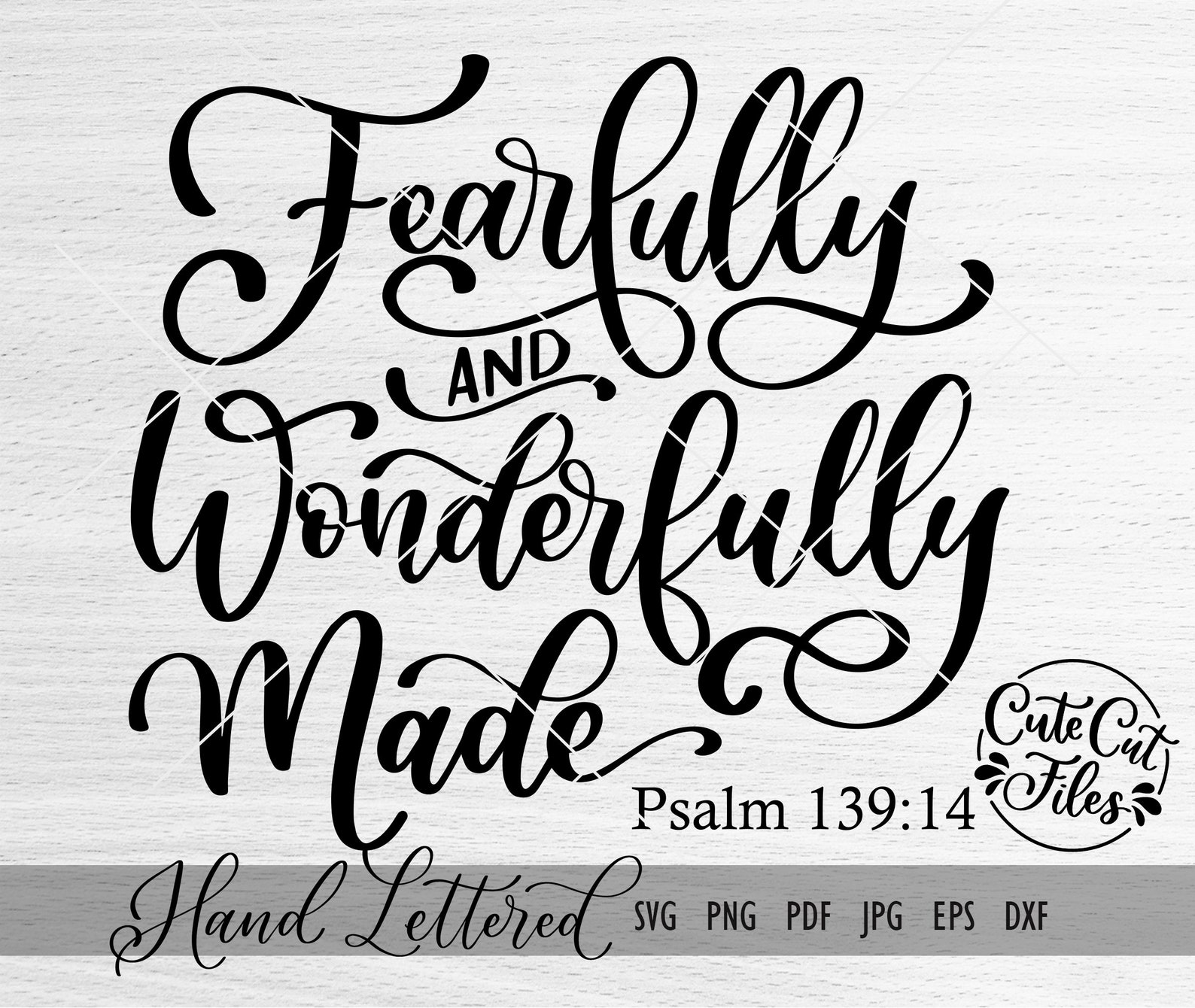 Fearfully and Wonderfully Made SVG PNG DXF Fearfully Made | Etsy