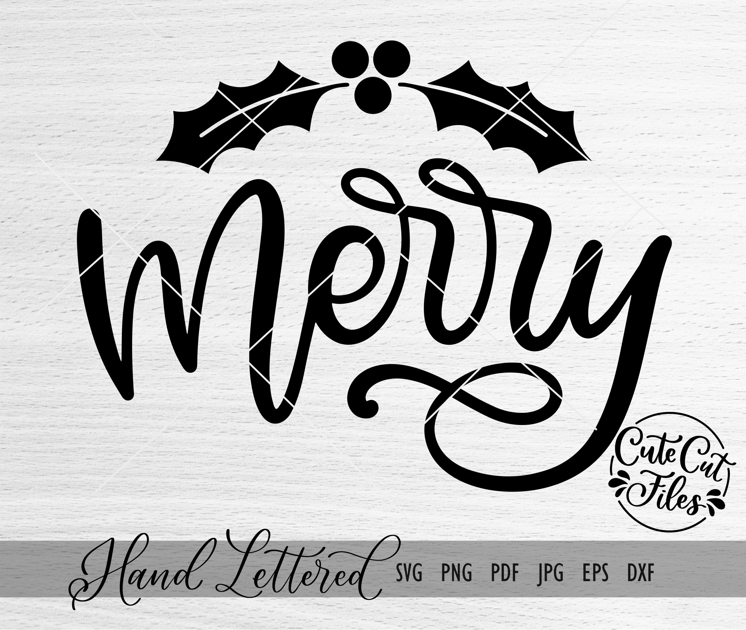Merry SVG PNG DXF | Merry Christmas Svg | Hand Lettered Svg | Merry and ...