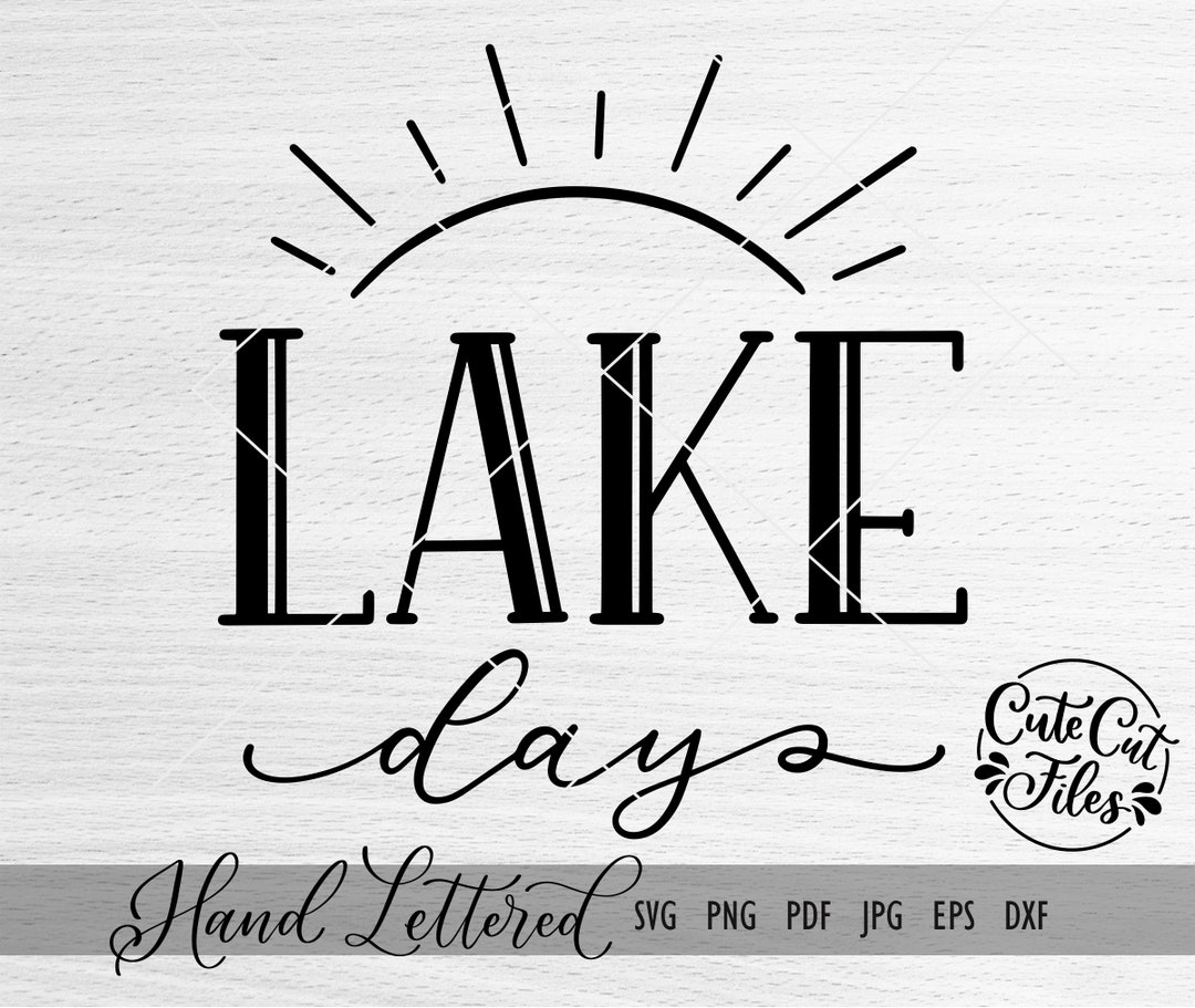 Lake Days SVG Cut File | Summer Lake Life Clipart (digital Download) - Etsy