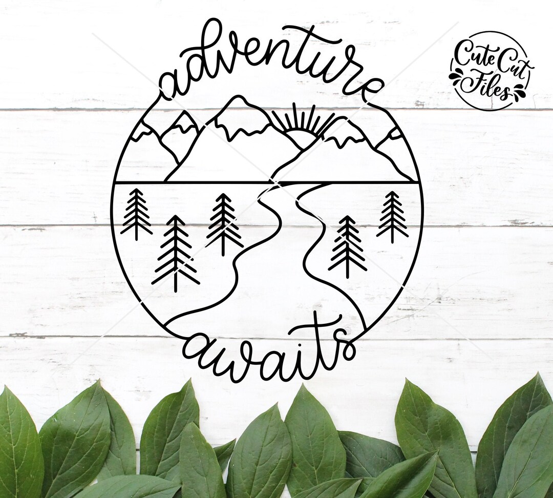 Adventure Awaits Camping SVG | Mountains, Trees Cut File (digital ...