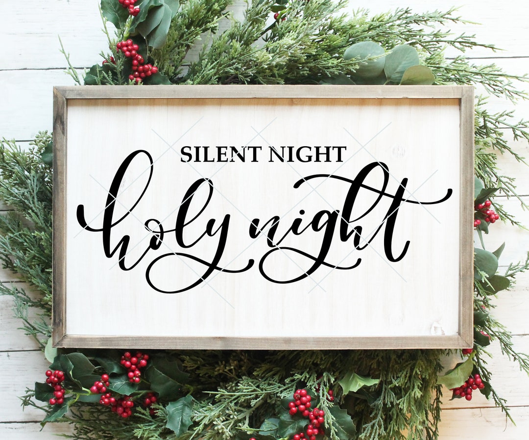 Silent Night Holy Night SVG | Christmas Sign File (digital Download) - Etsy