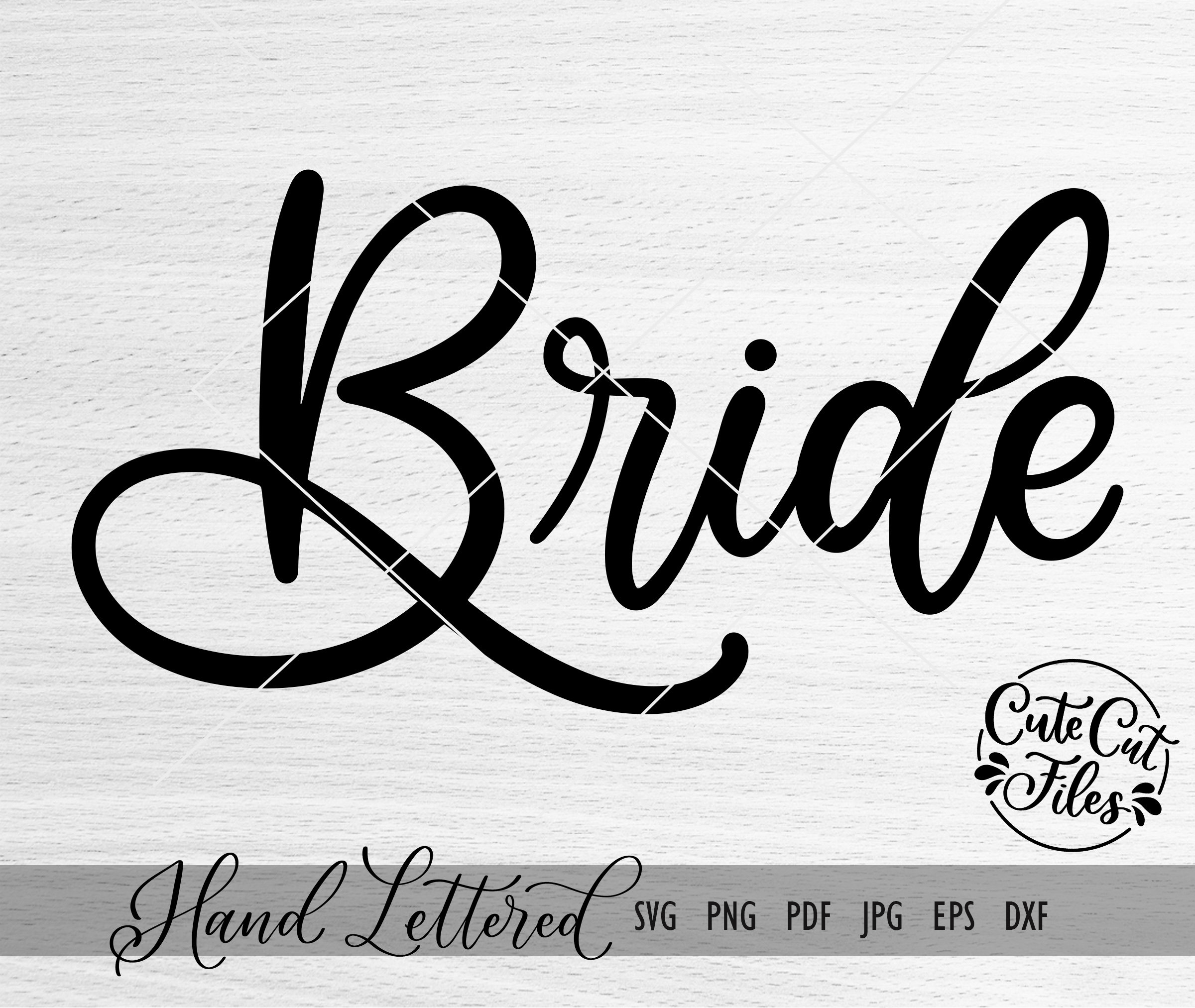 Bride SVG PNG DXF Bride Cut File Getting Married Svg | Etsy