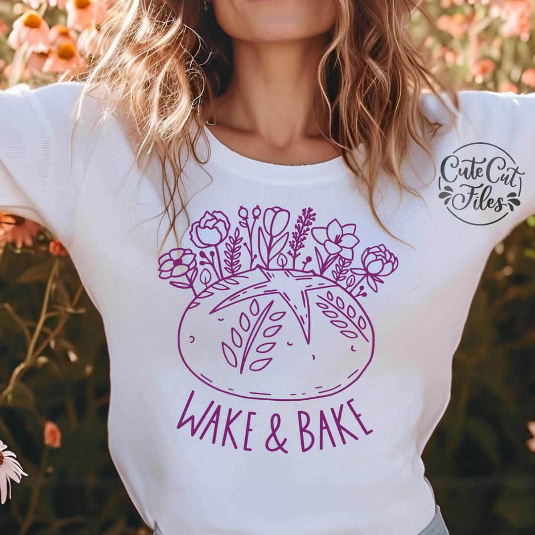 Wake and Bake Sourdough SVG PNG | Floral Sourdough SVG | Sourdough Svg ...