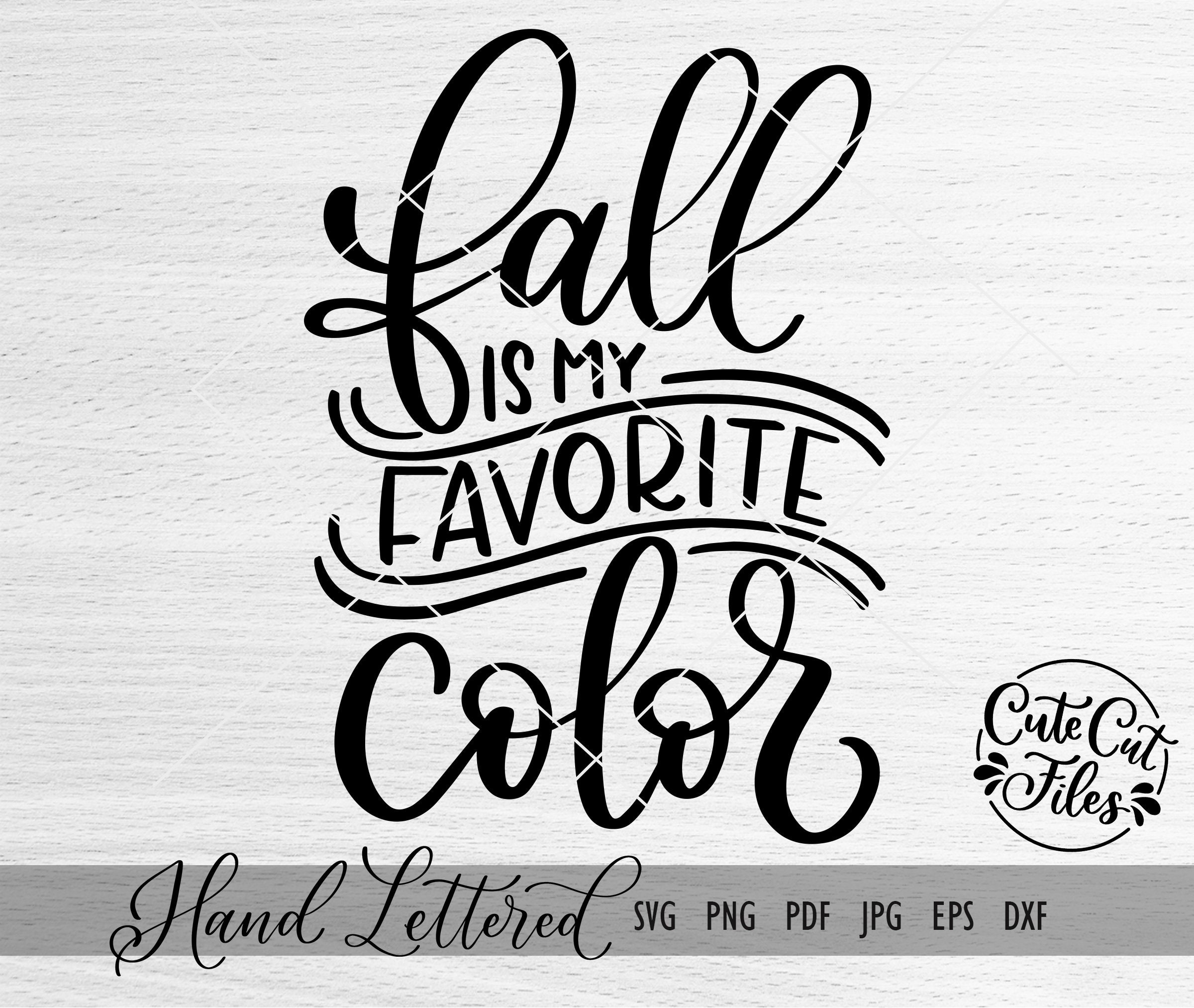 Fall is My Favorite Color SVG Fall SVG Cut File Fall Shirt - Etsy