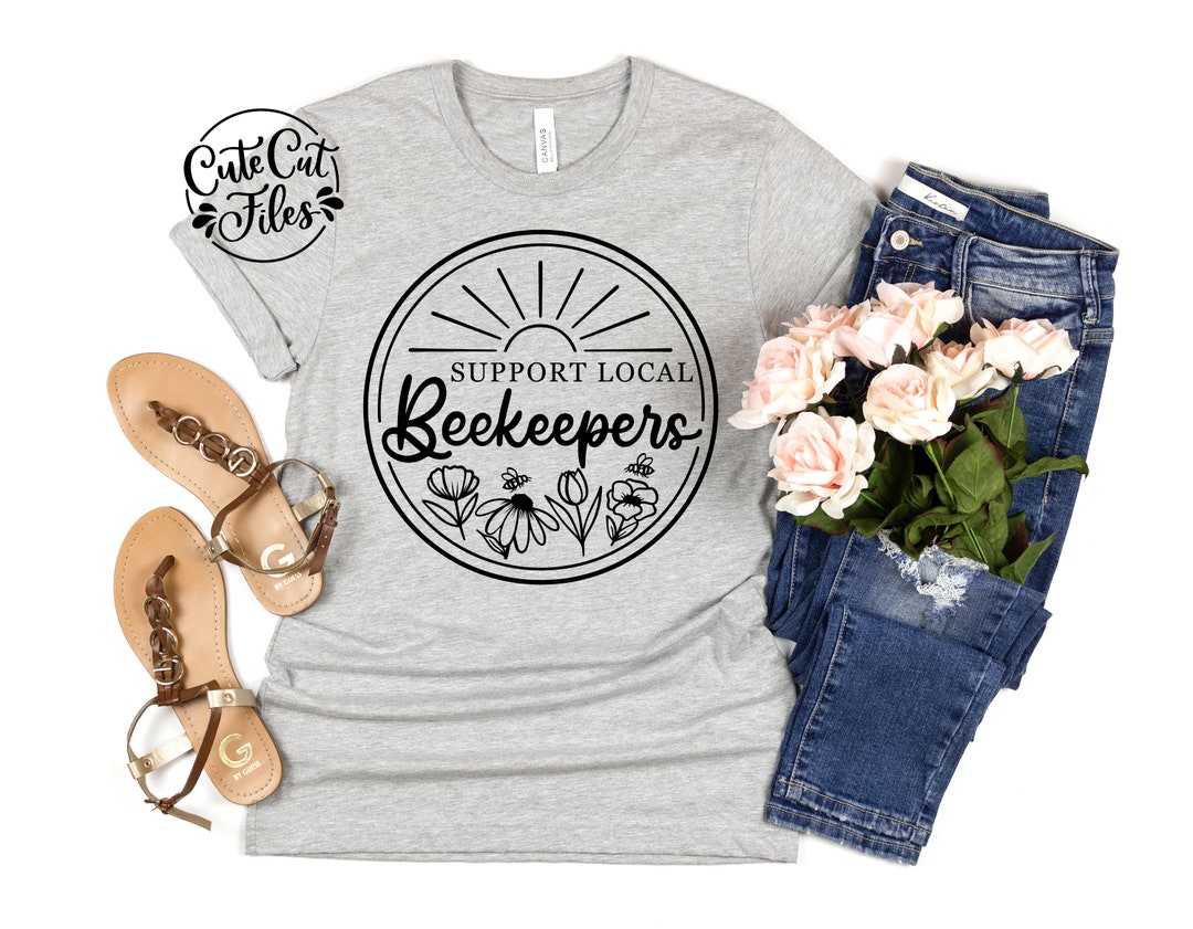 Support Local Beekeepers SVG PNG DXF | Save the Bees Svg | Honey Svg ...