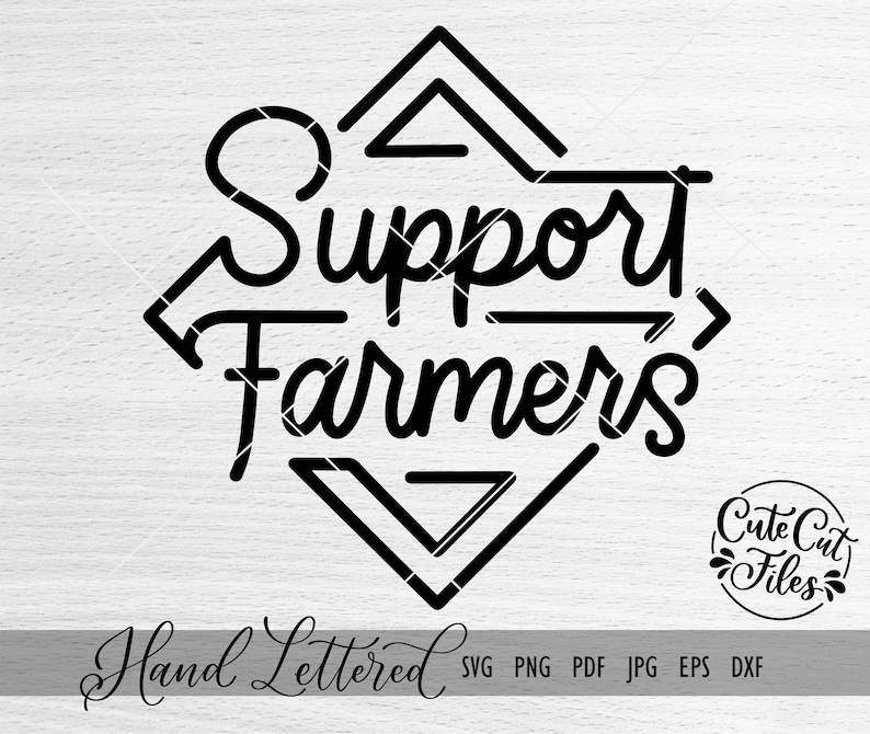 Support Farmers SVG PNG DXF Support Local Farmers Svg Buy | Etsy