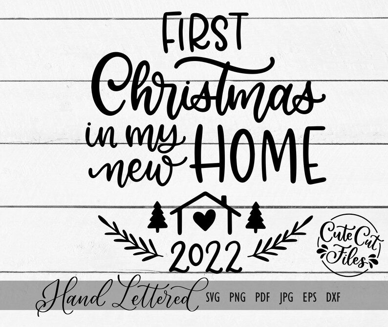 First Christmas in My New Home 2022 SVG PNG DXF New Home - Etsy