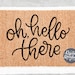 Oh Hello There SVG PNG DXF | Hello Cut File | Hello Doormat Svg | Hello ...