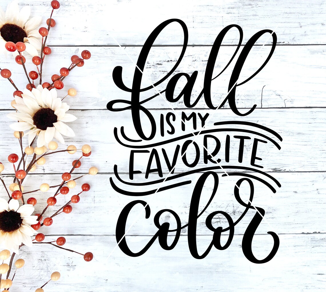 Fall is My Favorite Color SVG | Autumn Shirt Cut File (digital Download ...