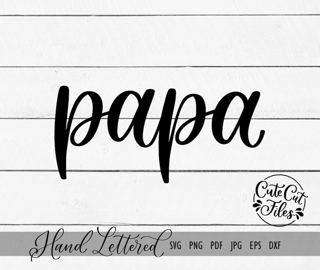 Papa SVG PNG | Papa Cut File | Grandpa SVG | Papa Shirt - Etsy