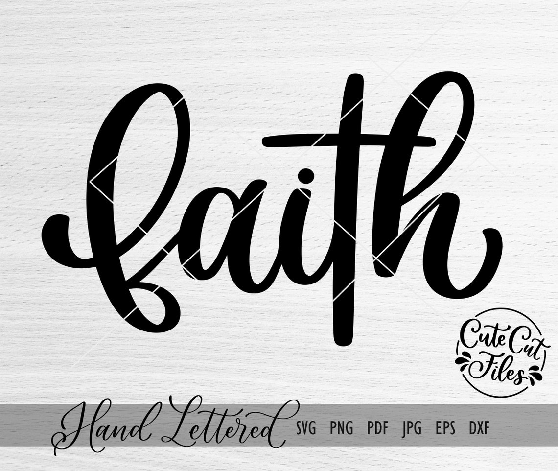 Faith SVG PNG DXF Faith Clipart Faith Cut File Christian - Etsy