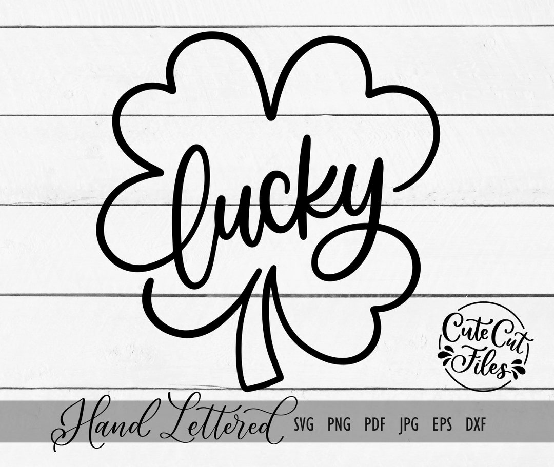 Lucky Shamrock SVG PNG | Lucky Script Four Leaf Clover Svg | St ...