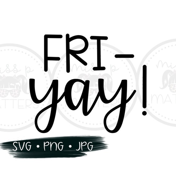 Fri-yay Svg Teacher SVG Svg Files Cricut Svg - Etsy Hong Kong