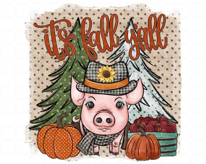 Pig Clipart Fall Farm Girl Pig Png Its Fall Y'all Sublimation Designs ...