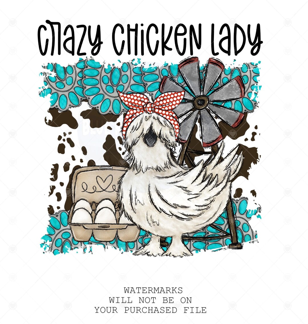 Crazy Chicken Lady Png, Sublimation Design, White Silkie Chicken ...