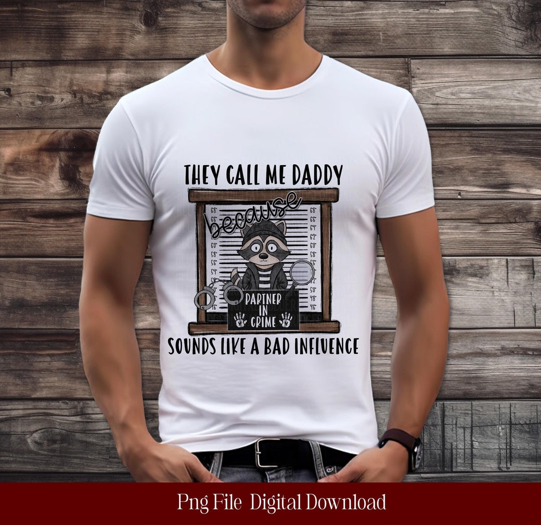 Daddy Partner in Crime, Sublimation Designs PNG Mugshot Tee Shirt Mug ...