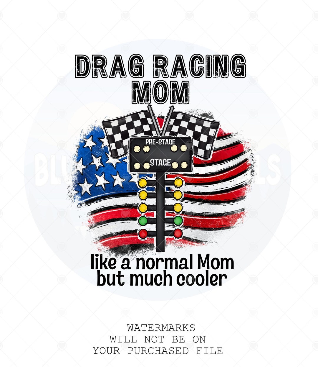 Drag Racing Mom Png, Sublimation Designs, RACE FAN Shirt Graphic Design ...
