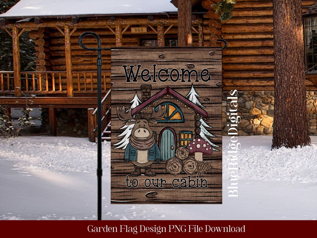 Cozy Cabin Garden Flag Sublimation Designs Winter Moose PNG Digital ...