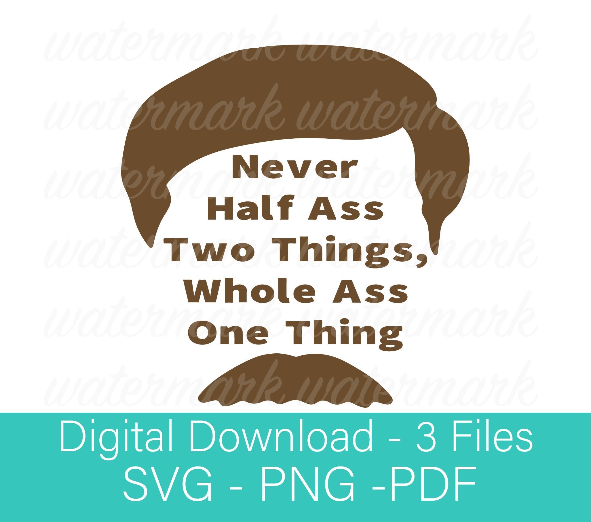 Parks and Rec SVG, PNG, PDF, Never Half Ass Quote Instant Digital ...