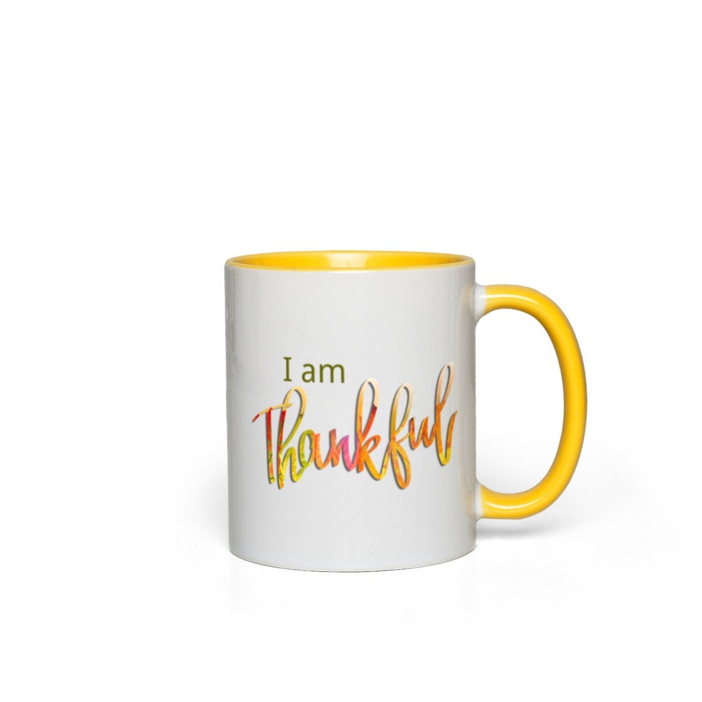 I Am Thankful, Thanksgiving Holiday Affirmation Mug, Create More to Be ...