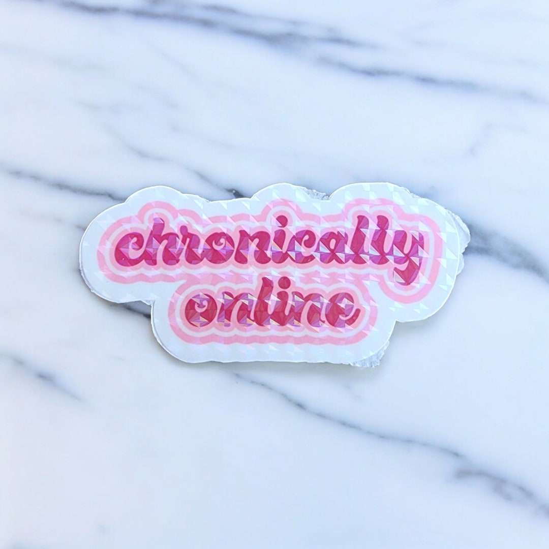 Chronically Online Retro Laminated Die Cut Sticker - Etsy