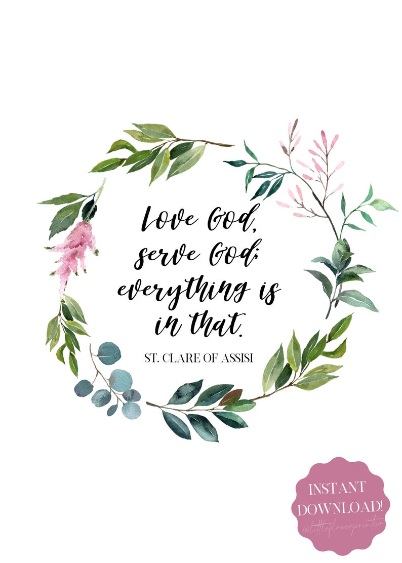 St Clare Of Assisi Quote Printable Catholic Saint Quote Etsy