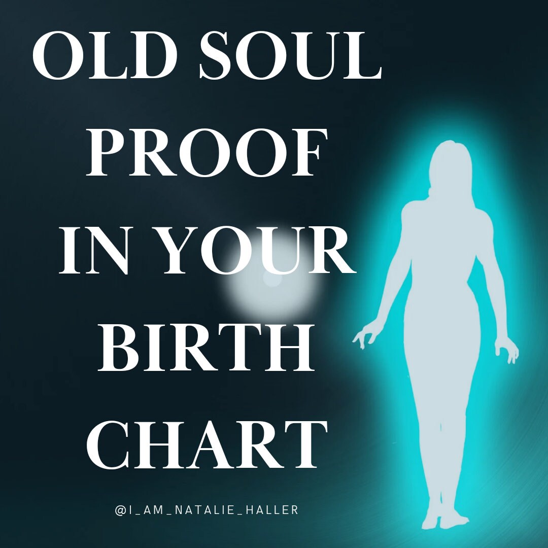 Old Soul Not From This Dimension Birth Chart Clues and Answers. Same ...