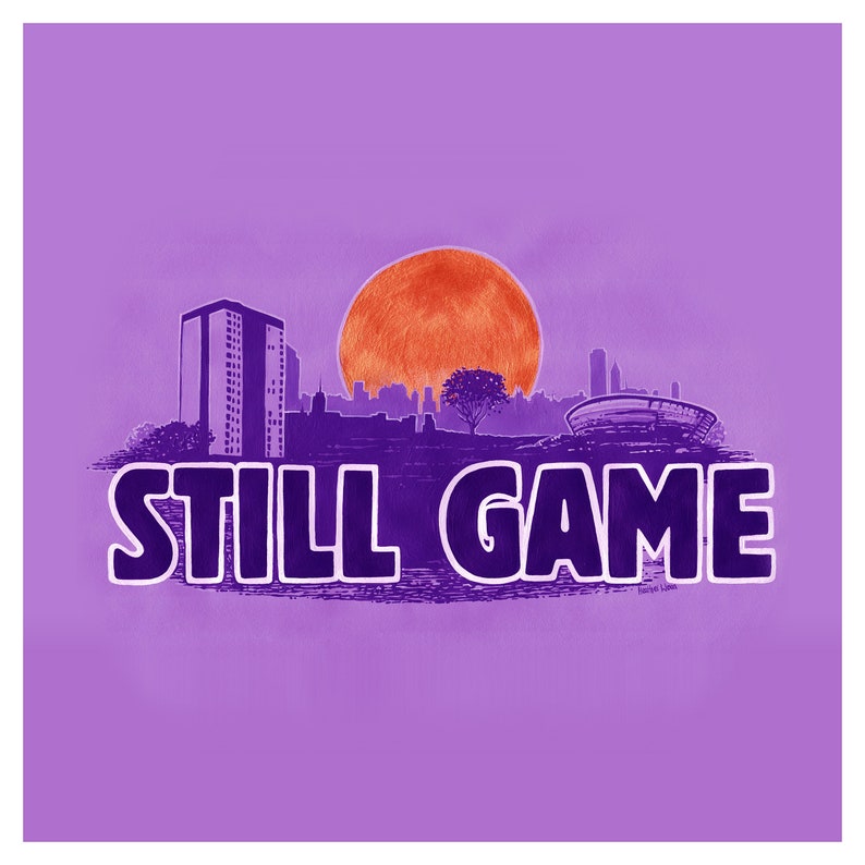 Still Game Print/ Skyline/ Craiglang/ Scottish Artist/ Art/ Heather ...