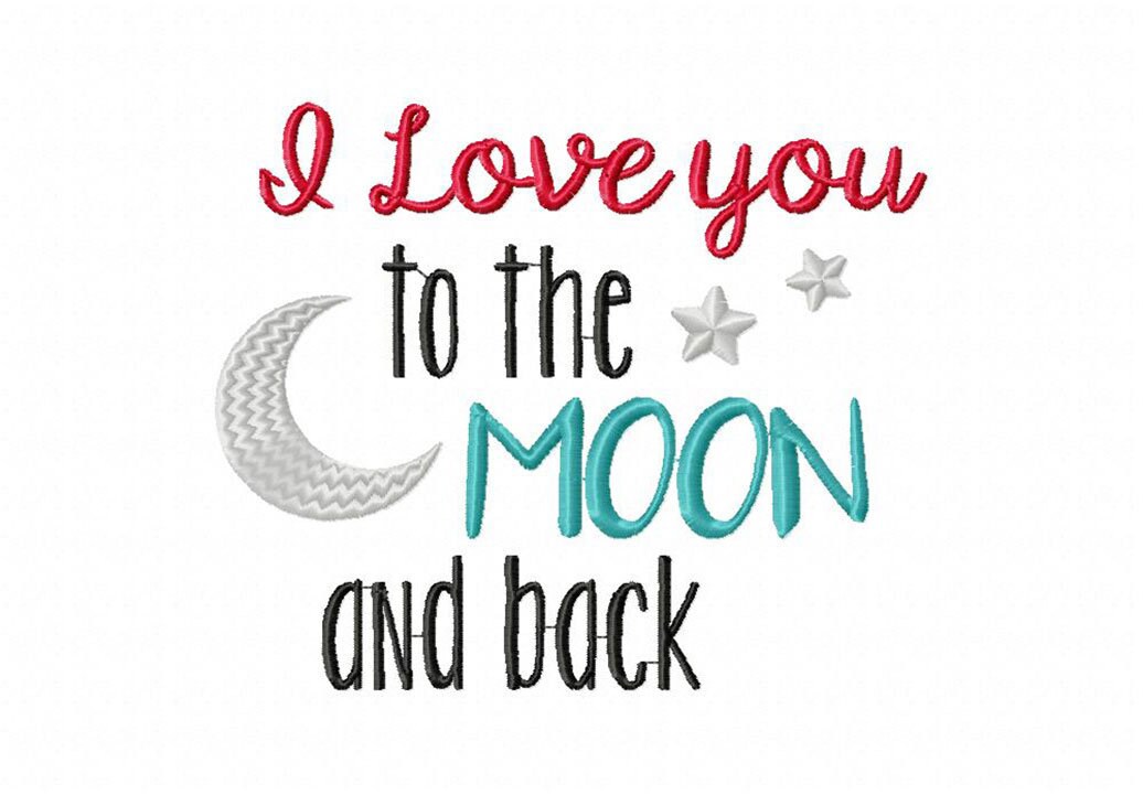 I Love You to the Moon and Back Machine Embroidery Design - Etsy