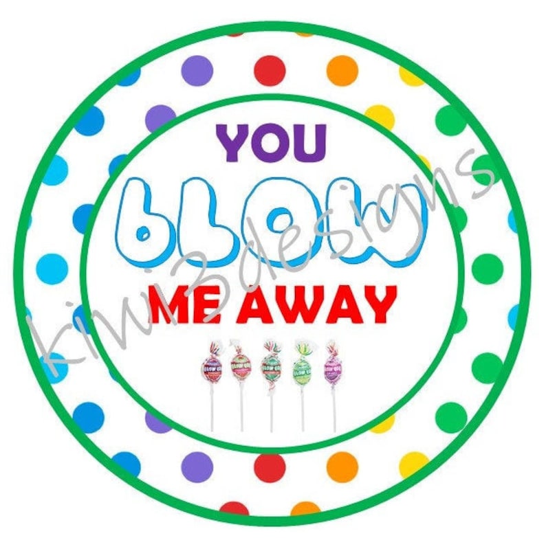 You BLOW Me Away Favor Tag INSTANT DOWNLOAD Pdf Candygram - Etsy