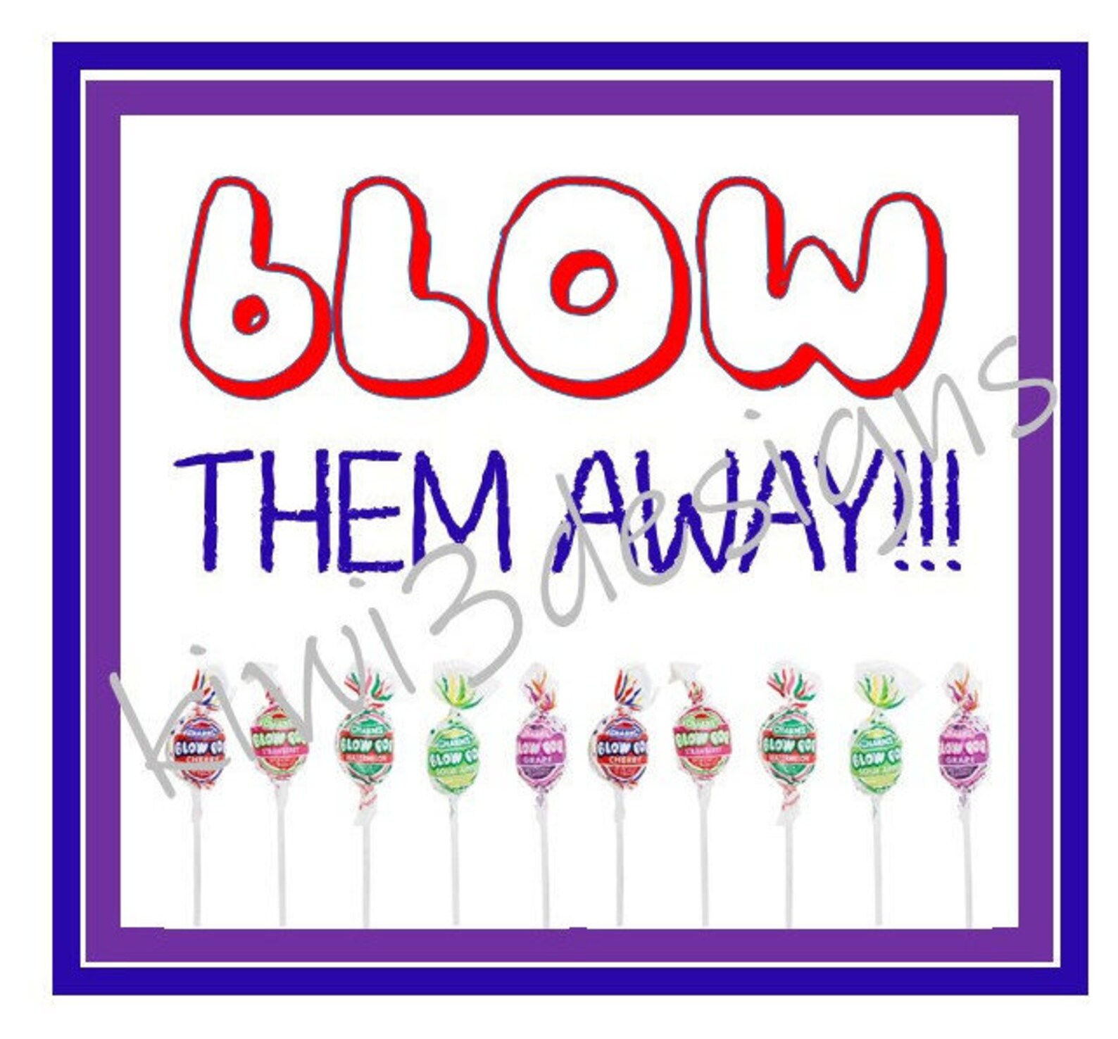 BLOW Them Away Favor Tag INSTANT DOWNLOAD Pdf Candygram - Etsy