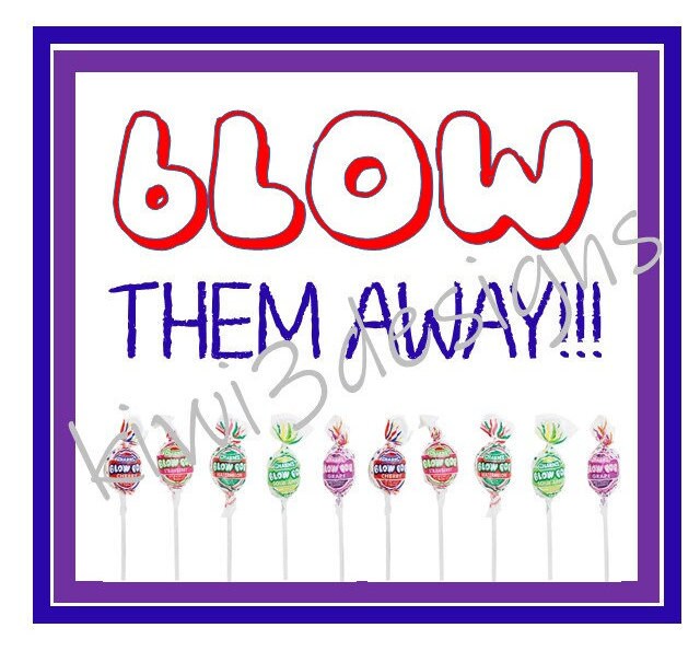 BLOW Them Away Favor Tag - INSTANT DOWNLOAD - Pdf Candygram ...