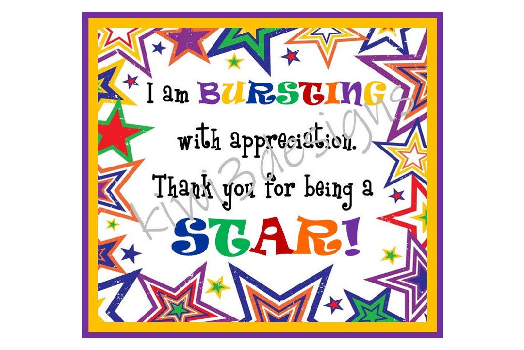 I'm Bursting With Appreciation. Thank You for Being a Star! Favor Tag ...