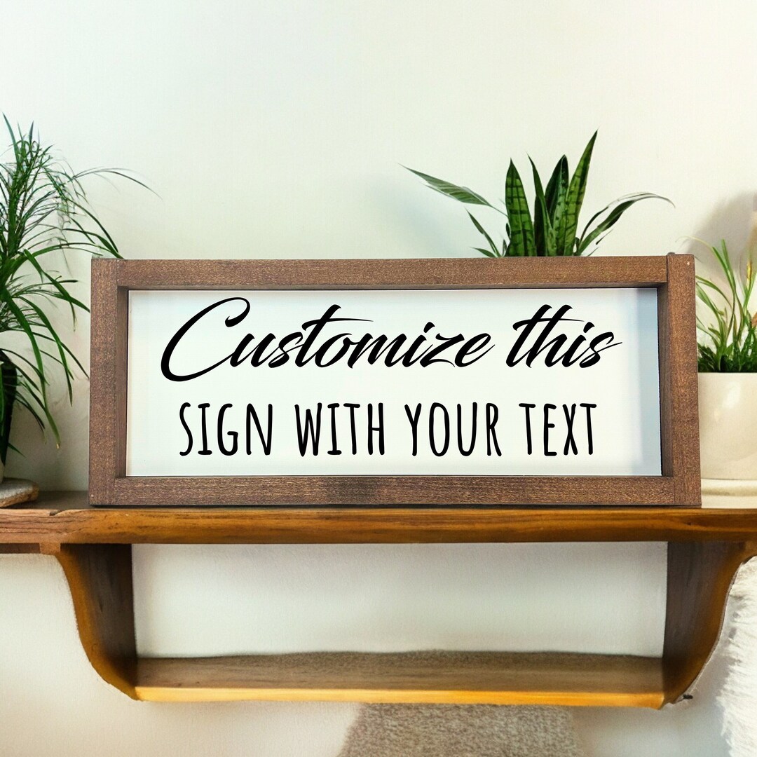 Custom Sign, Quote on Sign, Personalized Sign, Make Your Own Sign ...