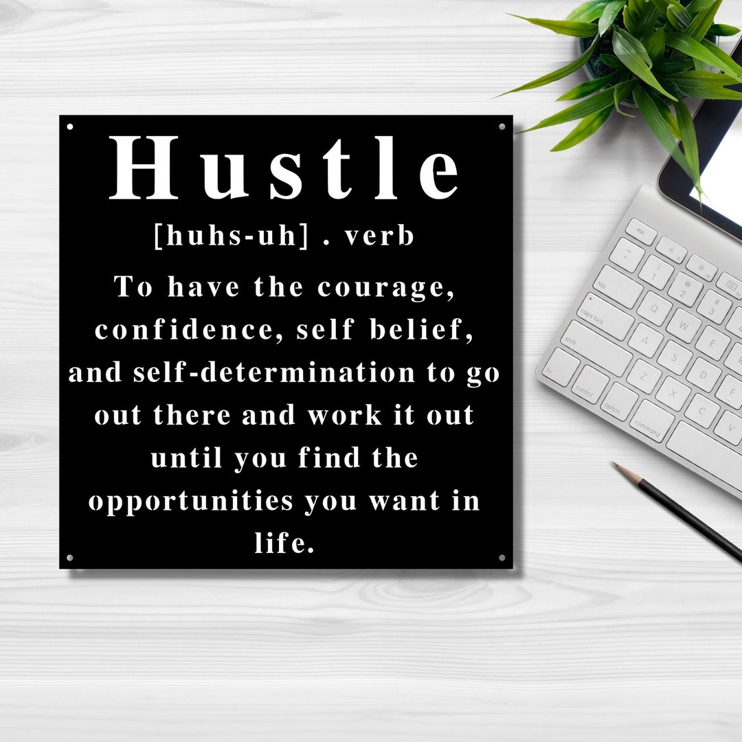 Motivational Sign, Entrepreneur Sign, Hustle Sign, Motivational Quote ...
