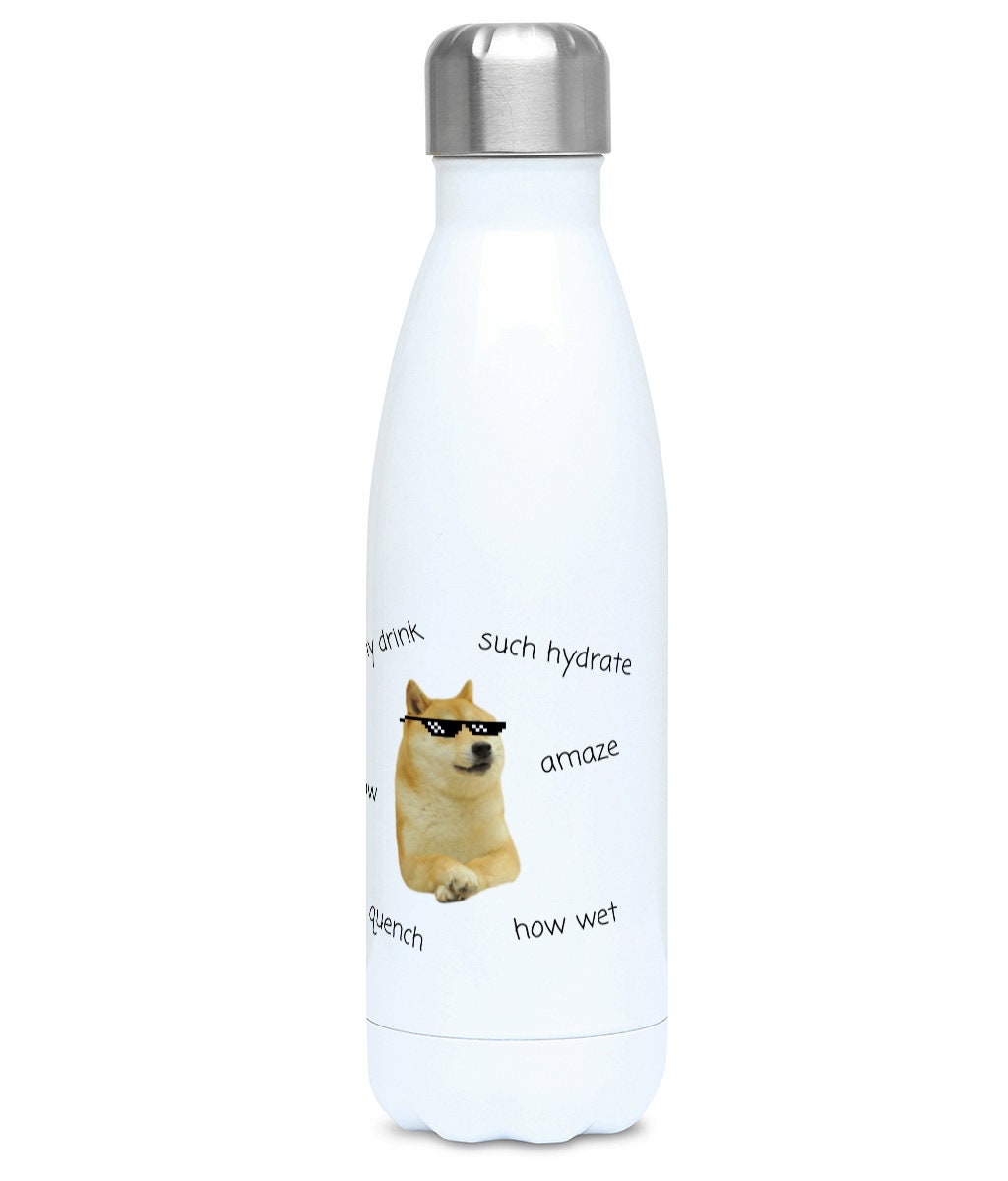 Doge Water Bottle Doge Meme Dog Meme Funny Meme Bottle - Etsy