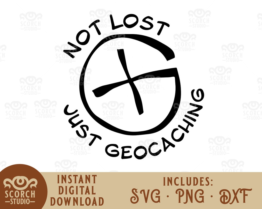 Not Lost Just Geocaching Digital Decal Files, Cut Files for Cricut, Svg ...