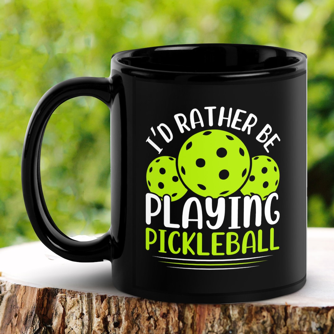 Pickleball Lover Mug, I'd Rather Be Playing Pickleball Mug, Funny Mug ...
